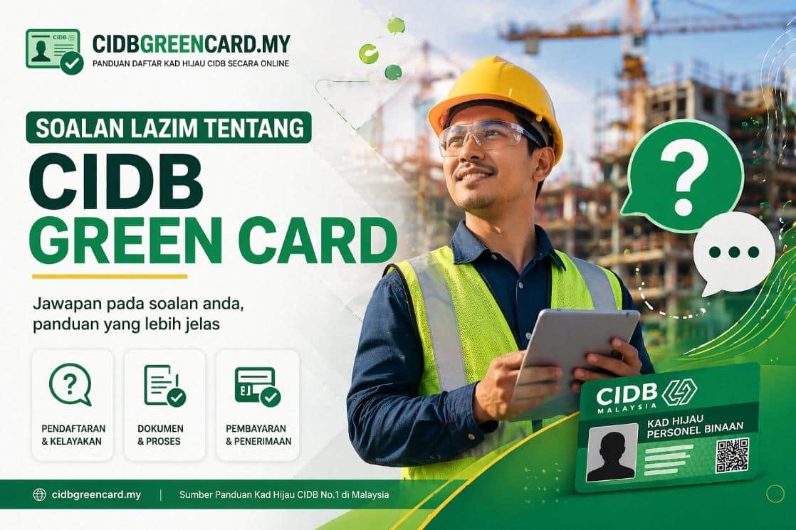 Soalan Lazim Tentang CIDB Green Card - CIDB Green Card